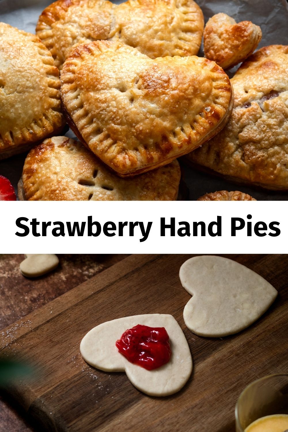 How to Make Strawberry Heart Hand Pies - Baking Is Therapy
